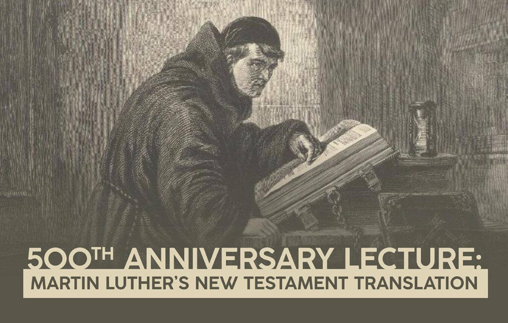 Luther’s New Testament translation celebrates 500 years - Concordia ...