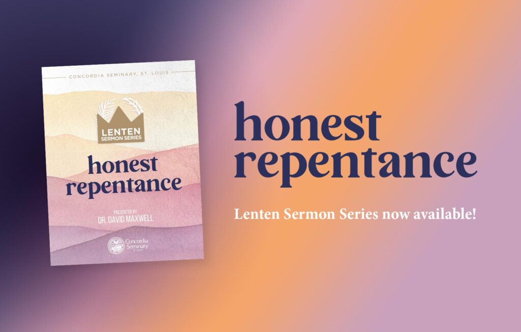 New Lenten Sermon Series on repentance now available for download ...