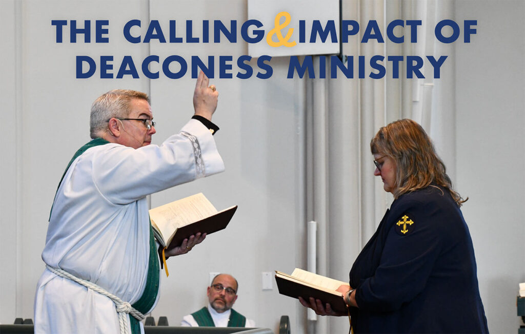 The Calling and Impact of Deaconess Ministry - Concordia Seminary